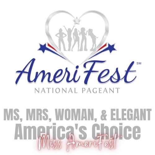 2024 Ms, Mrs, Woman, & Elegant AmeriFest America's Choice